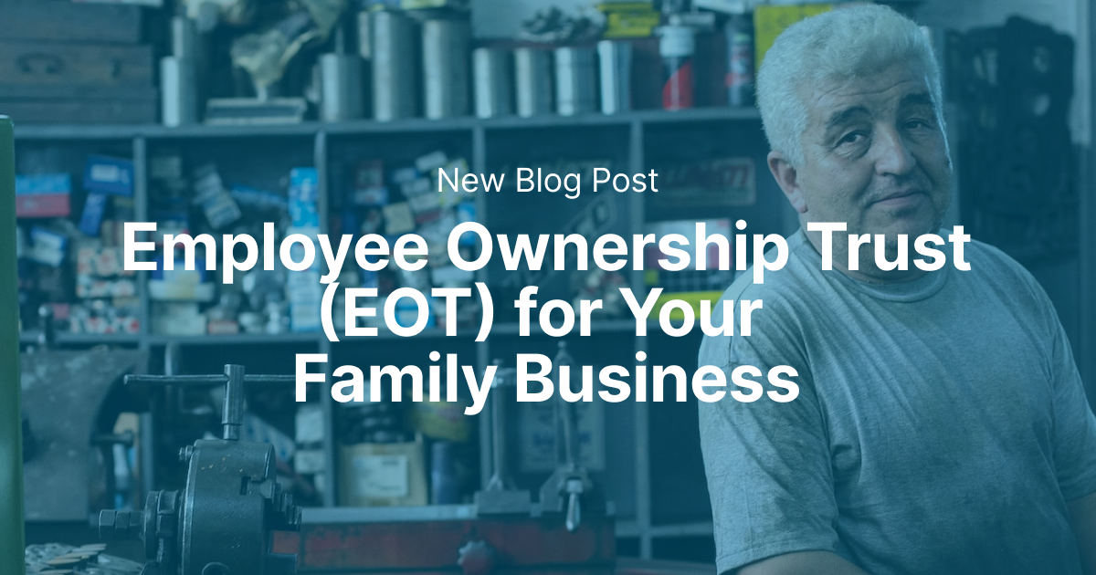 Employee Ownership Trusts (EOTs) for Your Family Business • Common Trust
